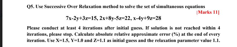 Solved Q5. Use Successive Over Relaxation method to solve | Chegg.com