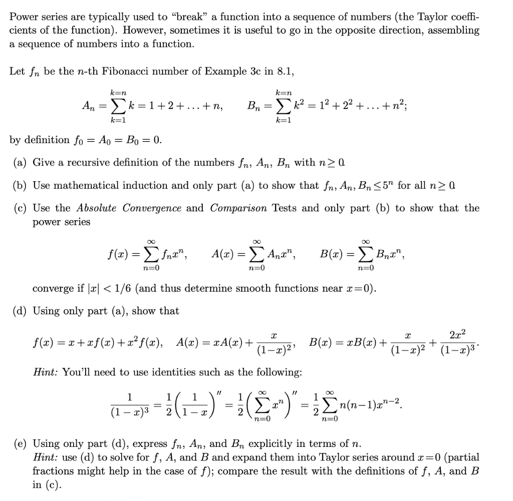 Solved Power series are typically used to "break” a function | Chegg.com