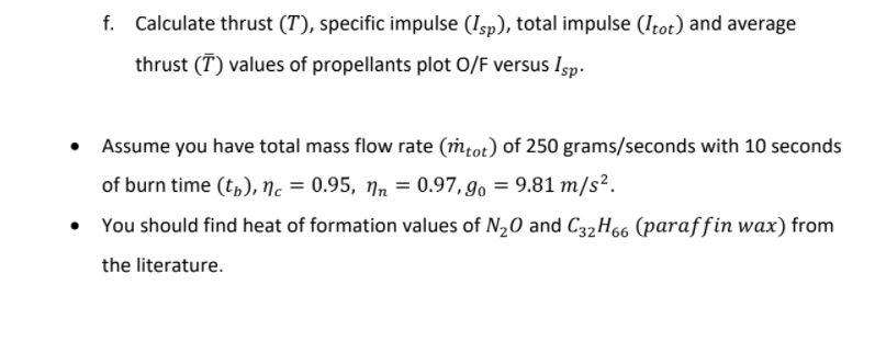 f. Calculate thrust (T), specific impulse (Isp), | Chegg.com