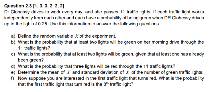 Solved Question 2.3 [1, 3, 3, 2, 2, 2] Dr Clohessy drives to | Chegg.com