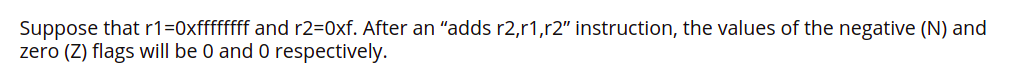 Solved Suppose that r1=0xffffffff and r2=0xf. After an "adds | Chegg.com