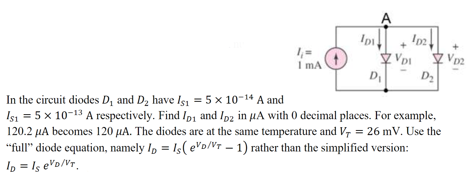 Solved Ipi А 102] V VDI V VD2 + 1,= 1 mA D D2 = - In the | Chegg.com