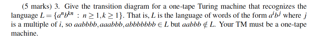 Solved (5 marks) 3. Give the transition diagram for a | Chegg.com