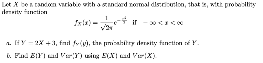 Solved Let X be a random variable with a standard normal | Chegg.com