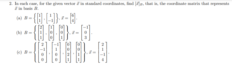 Solved 2. In each case, for the given vector 7 in standard | Chegg.com