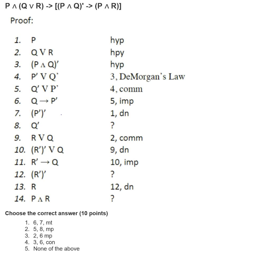 Solved PA(Q v R) -> [(PAQ)' -> (PAR)] Proof: hyp hpy hyp 3, | Chegg.com