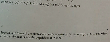 Solved Explain why fs=μεN; that is, why is fs less than or | Chegg.com