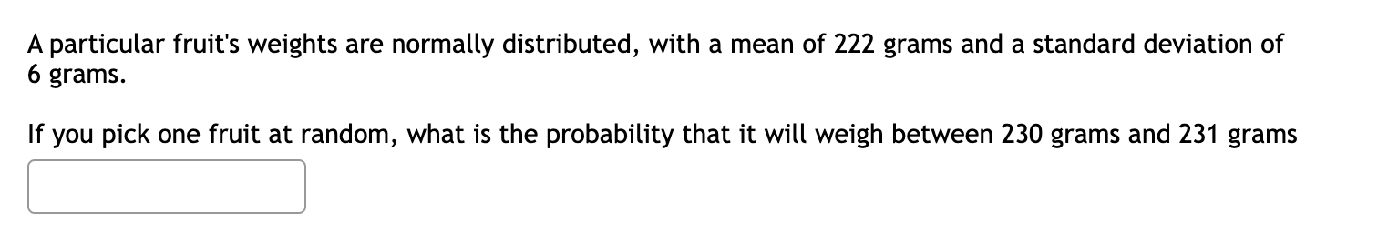 Solved A particular fruit's weights are normally | Chegg.com