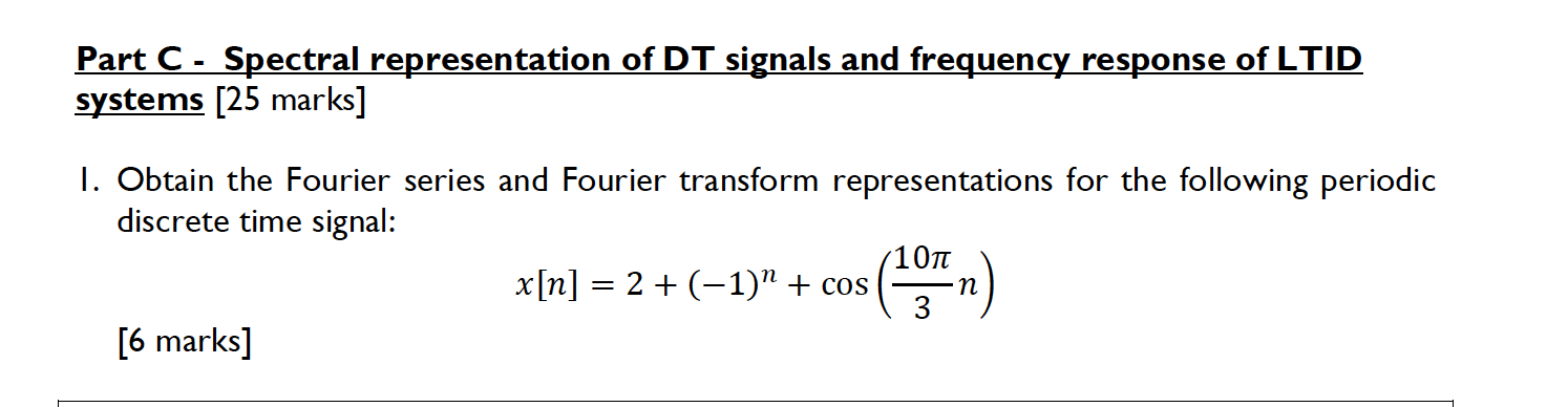 Solved Part C - Spectral representation of DT signals | Chegg.com