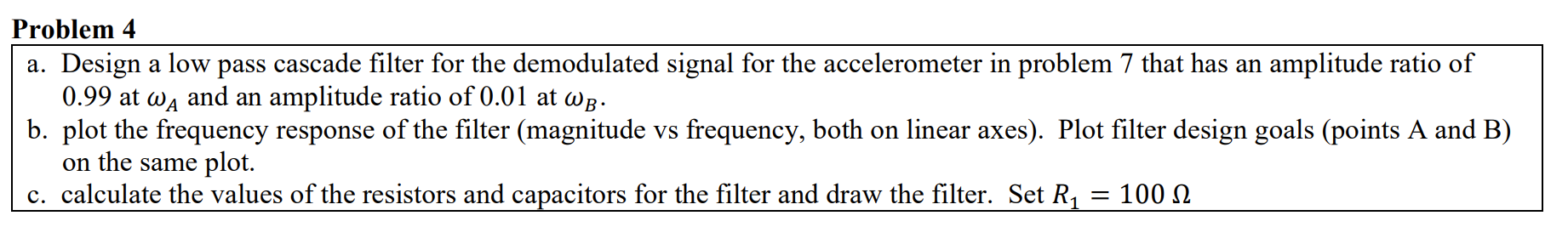 Solved a. Design a low pass cascade filter for the | Chegg.com