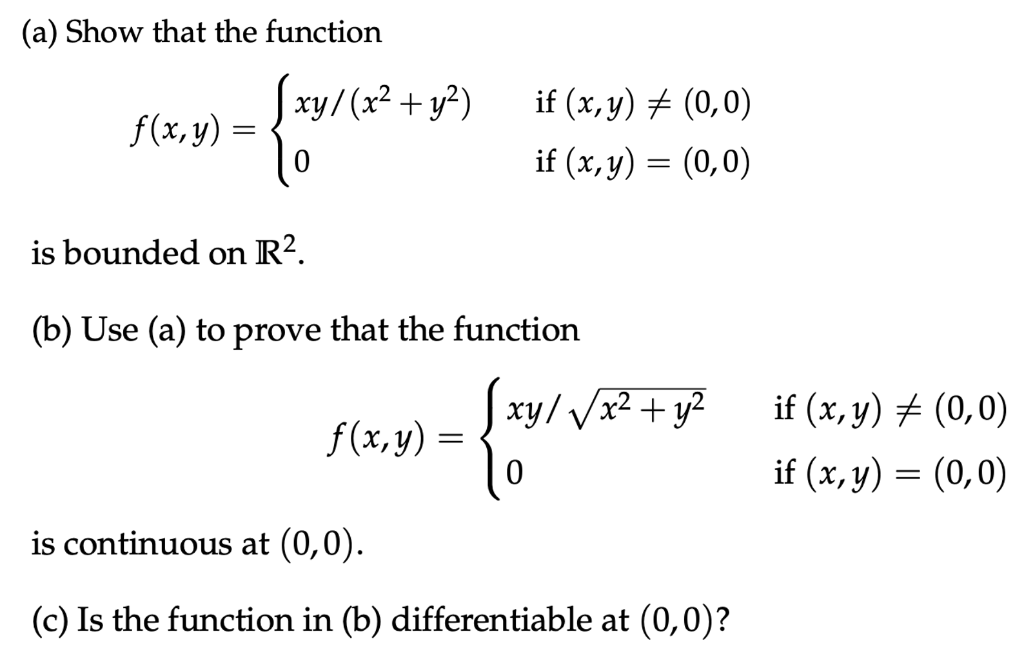 Solved (a) Show that the function ſxy/(x2 + y2) f(x,y) = = | Chegg.com