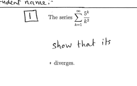 Solved I The series ∑k=1∞k25k show that its - diverges. | Chegg.com