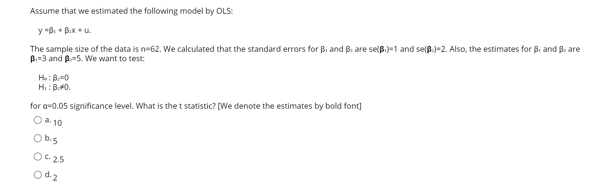 Solved Assume that we estimated the following model by OLS: | Chegg.com