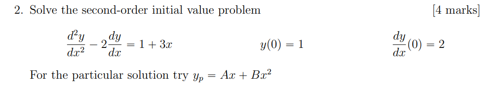 Solved 2. Solve the second-order initial value problem [4 | Chegg.com