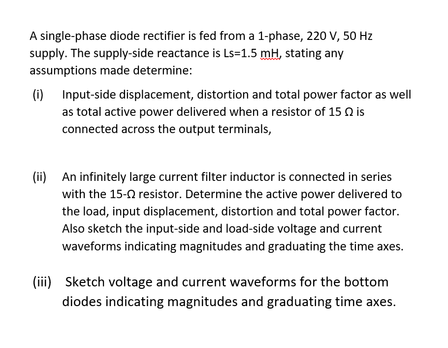 A single-phase diode rectifier is fed from a 1-phase, | Chegg.com