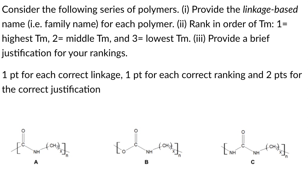 Solved Consider the following series of polymers. (i) | Chegg.com
