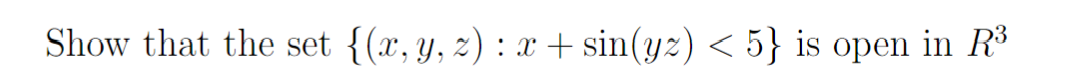 Solved Show that the set {(x,y,z):x+sin(yz)
