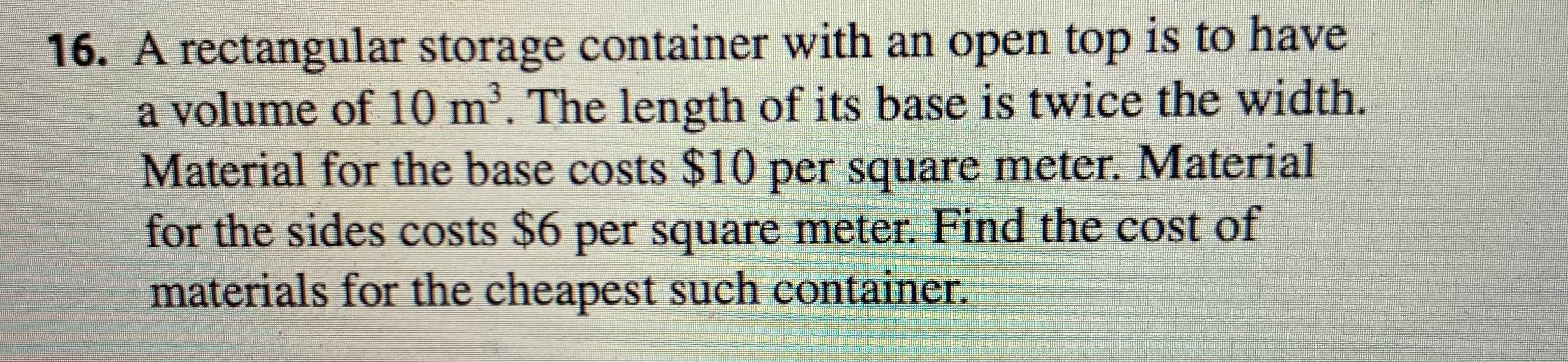 Solved 16. A rectangular storage container with an open top | Chegg.com