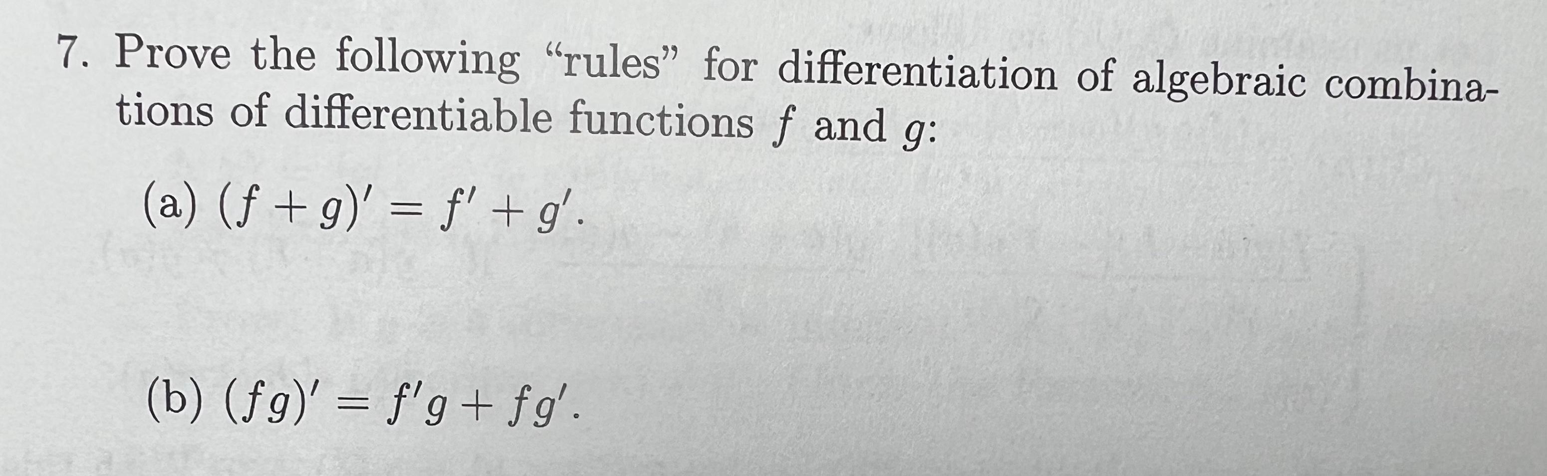 Solved 7. Prove the following "rules" for differentiation of | Chegg.com
