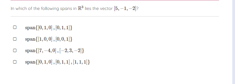 Solved In which of the following spans in R3 lies the vector | Chegg.com