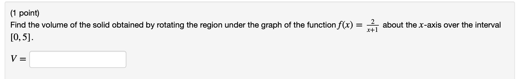 Solved (1 point) Find the volume of the solid obtained by | Chegg.com