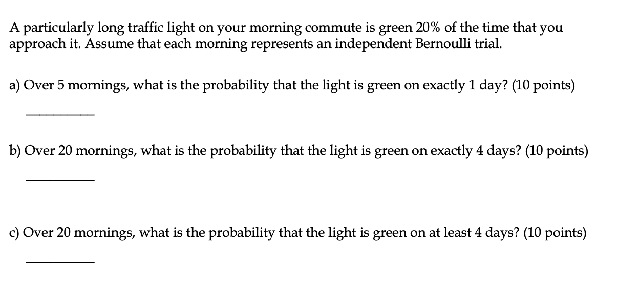 Solved A particularly long traffic light on your morning | Chegg.com