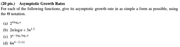 Solved (20 pts.) Asymptotic Growth Rates For each of the | Chegg.com