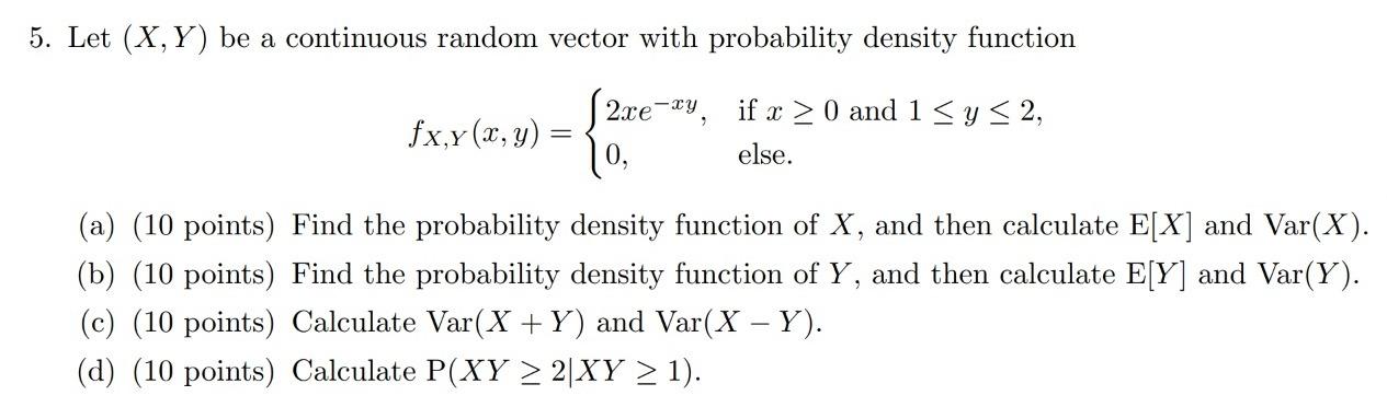 Solved 5. Let (X,Y) be a continuous random vector with | Chegg.com