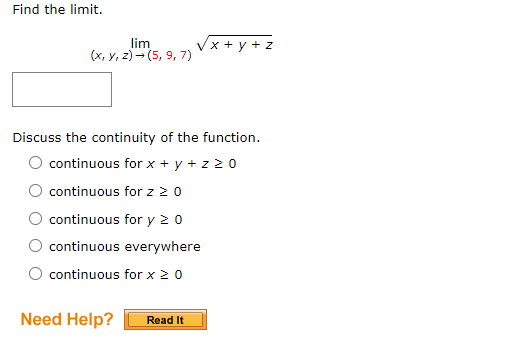 Solved Find the limit. lim (x, y, z)→(5, 9, 7) x + y + z | Chegg.com