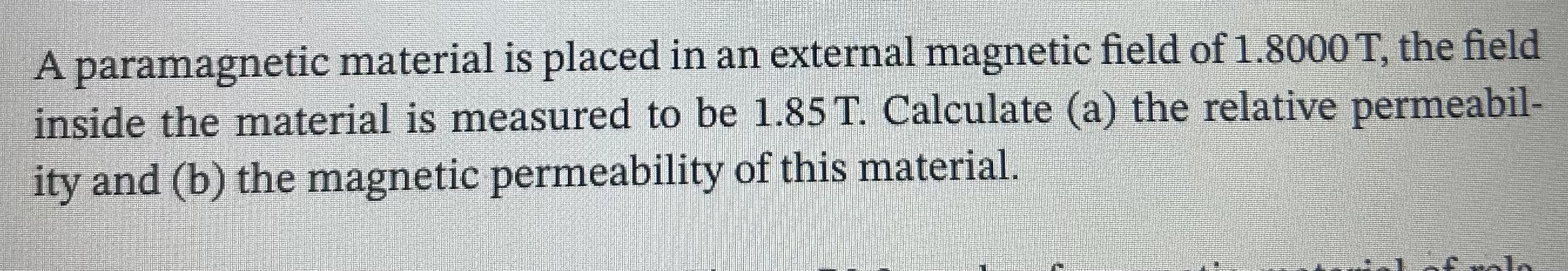Solved A paramagnetic material is placed in an external | Chegg.com