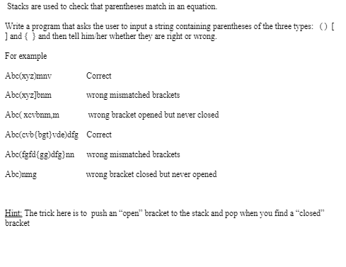 Solved Stacks are used to check that parentheses match in an | Chegg.com