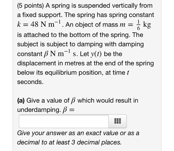 Solved (5 points) A spring is suspended vertically from a | Chegg.com