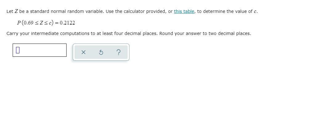 Solved Let Z Be A Standard Normal Random Variable Use 