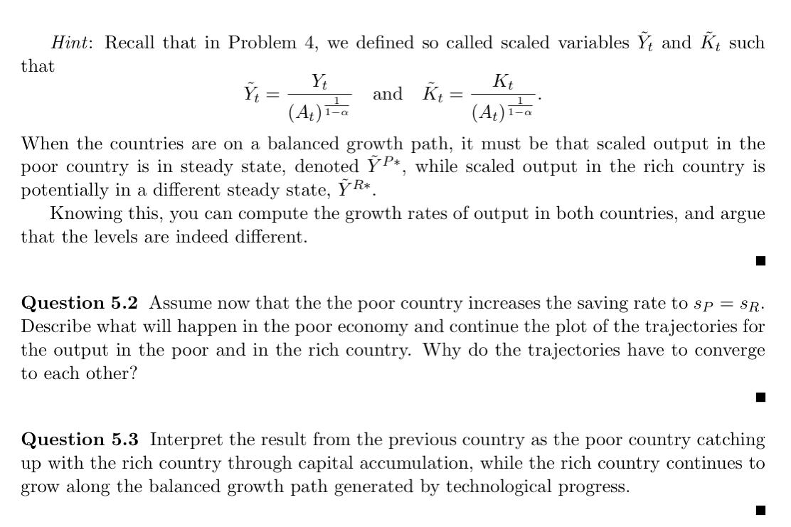 Solved 5 An experiment in the Solow-Romer model This problem | Chegg.com
