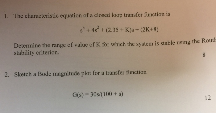 Solved The characteristic equation of a closed loop transfer | Chegg.com