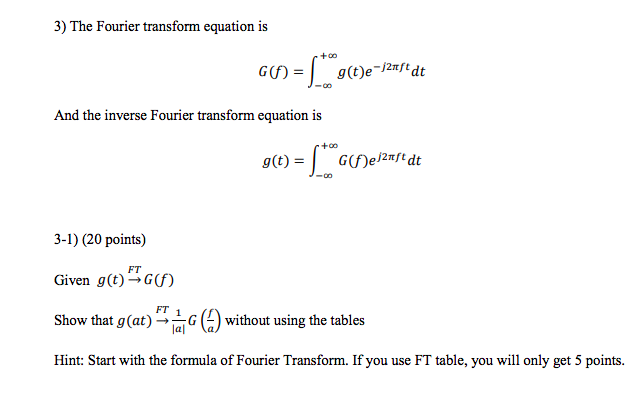 Solved 3 The Fourier Transform Equation Is And The Inverse 8928