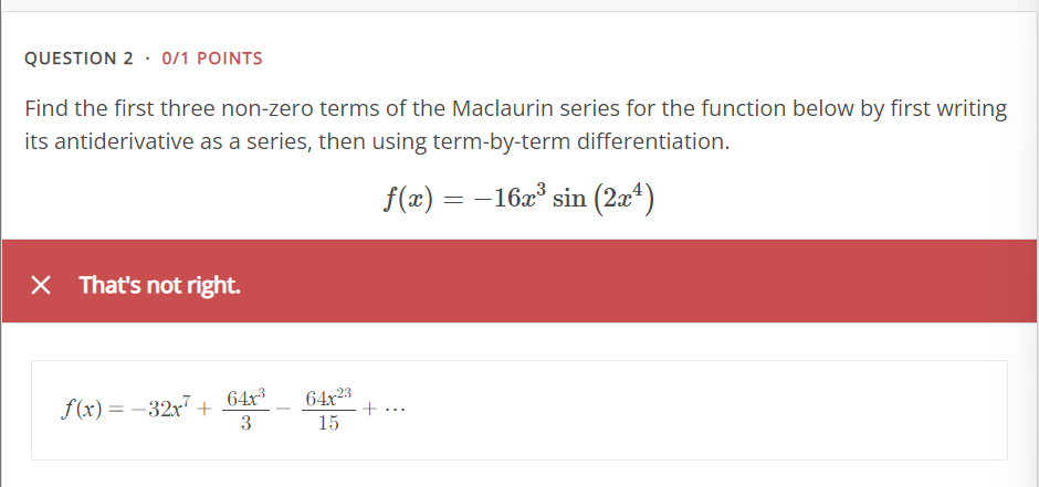 Solved Find the first three non-zero terms of the Maclaurin | Chegg.com