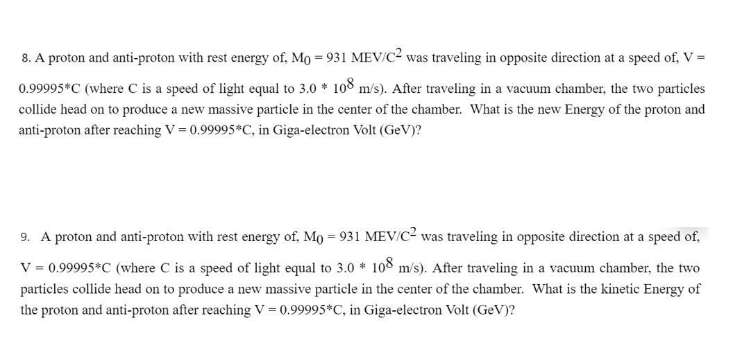 Solved 8. A proton and anti-proton with rest energy of, Mo = | Chegg.com