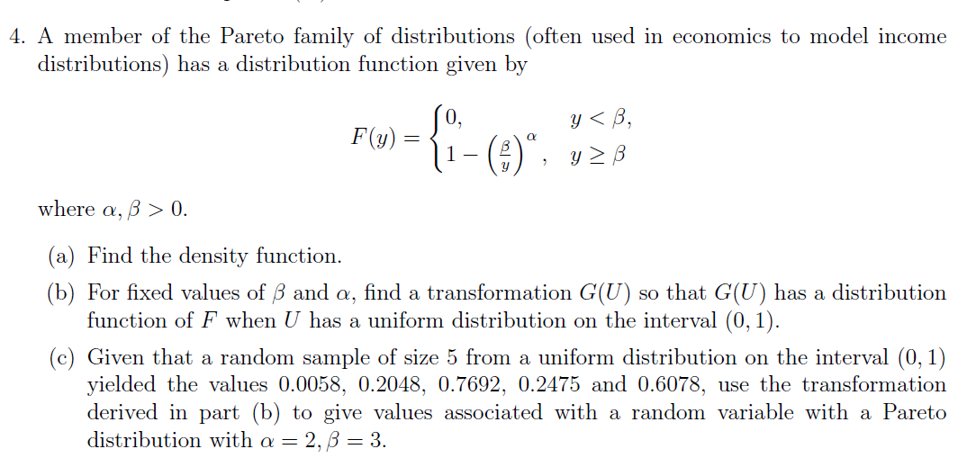 4. A member of the Pareto family of distributions | Chegg.com
