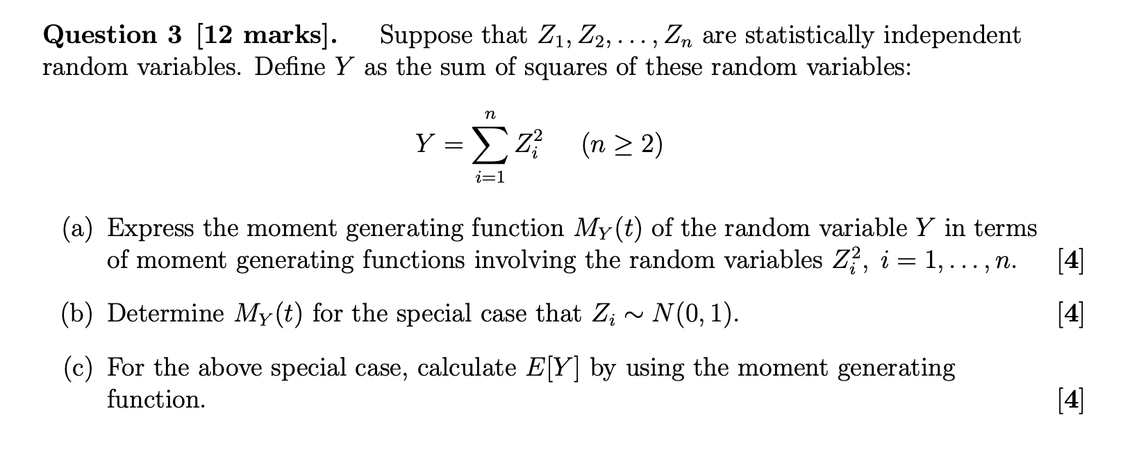 Solved Question 3 [12 marks]. Suppose that Z1,Z2,…,Zn are | Chegg.com