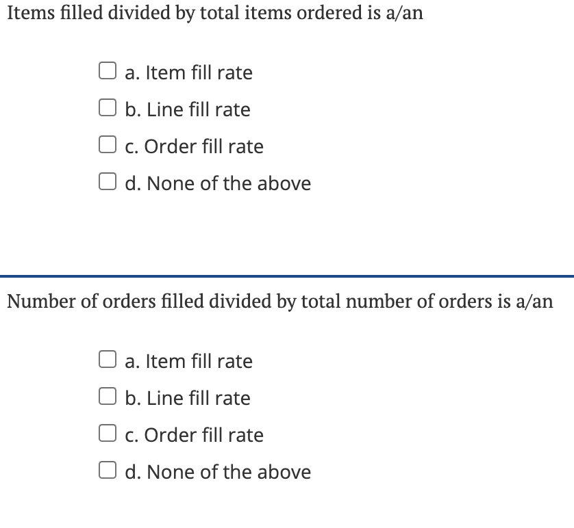 Solved Items filled divided by total items ordered is a/an | Chegg.com