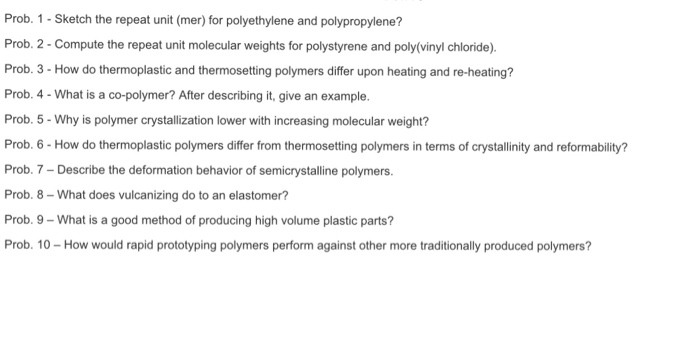 Solved Sketch the repeat unit (mer) for polyethylene and | Chegg.com