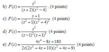 Solved 1) Find the roots of the denominator of each F($) and | Chegg.com