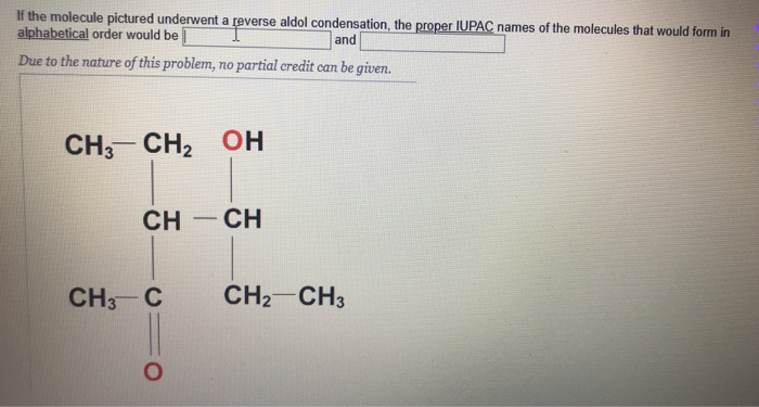 Solved If the molecule pictured underwent a reverse aldol | Chegg.com