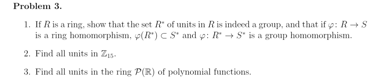 Solved Problem 3.If R is ﻿a ring, show that the set R* of | Chegg.com