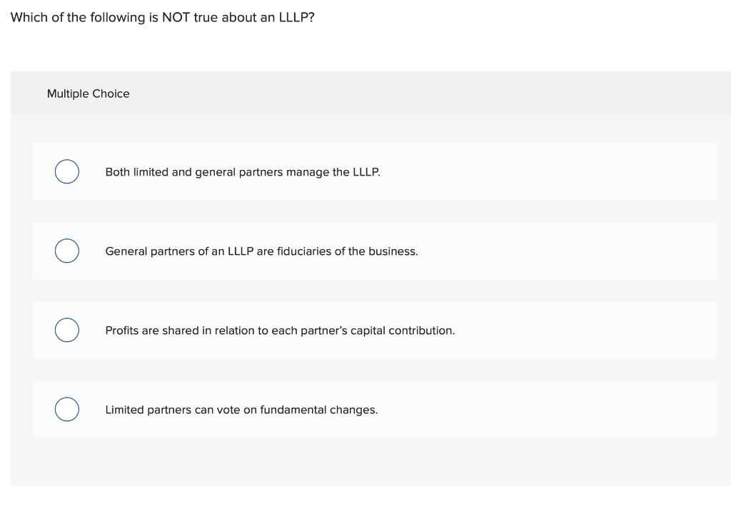 Solved Which of the following is NOT true about an LLLP? | Chegg.com