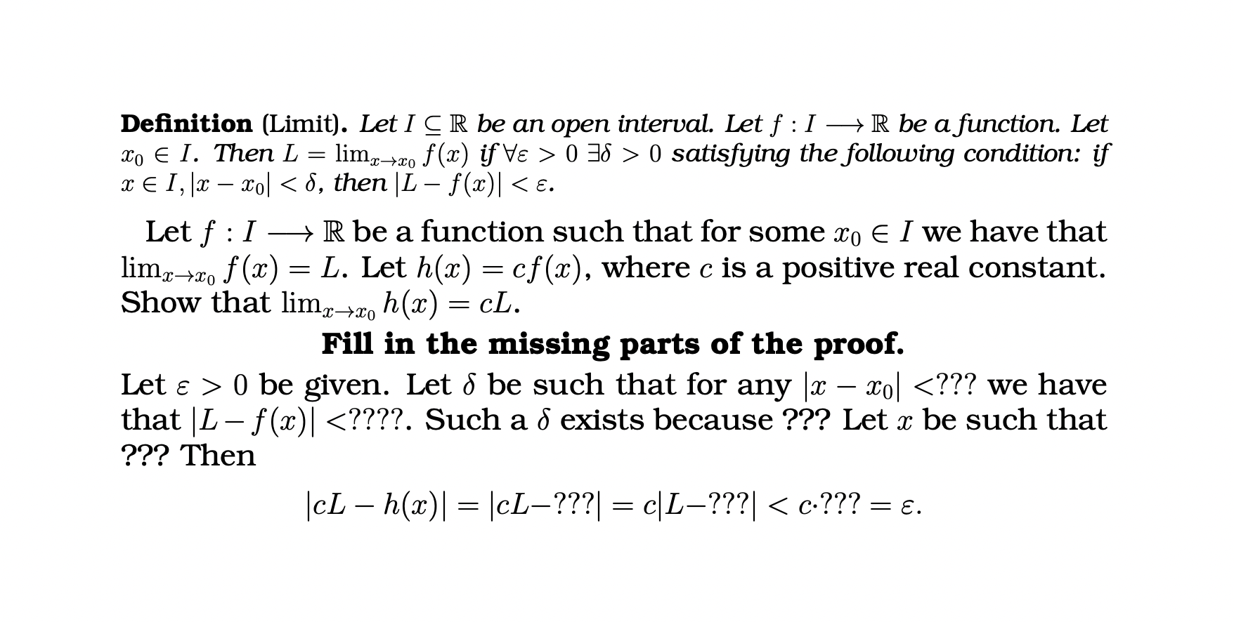 Solved Definition (Limit). Let I⊆R be an open interval. Let | Chegg.com