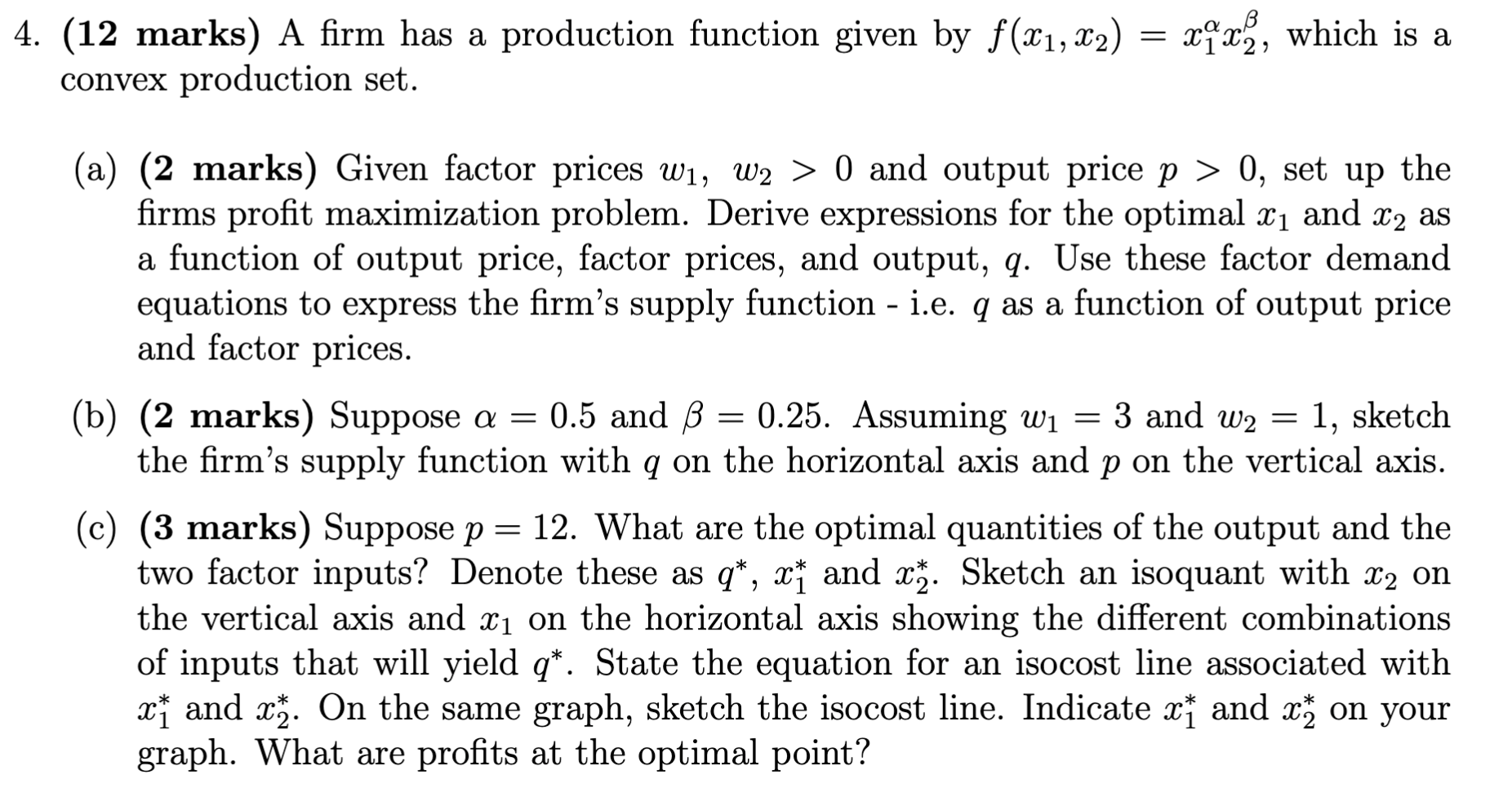 Solved 4. (12 marks) A firm has a production function given | Chegg.com