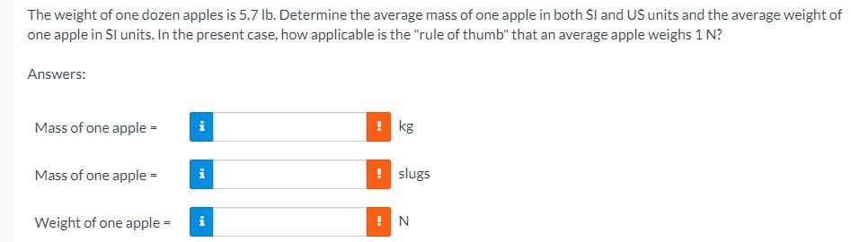 Solved The weight of one dozen apples is 5.7 lb. Determine | Chegg.com