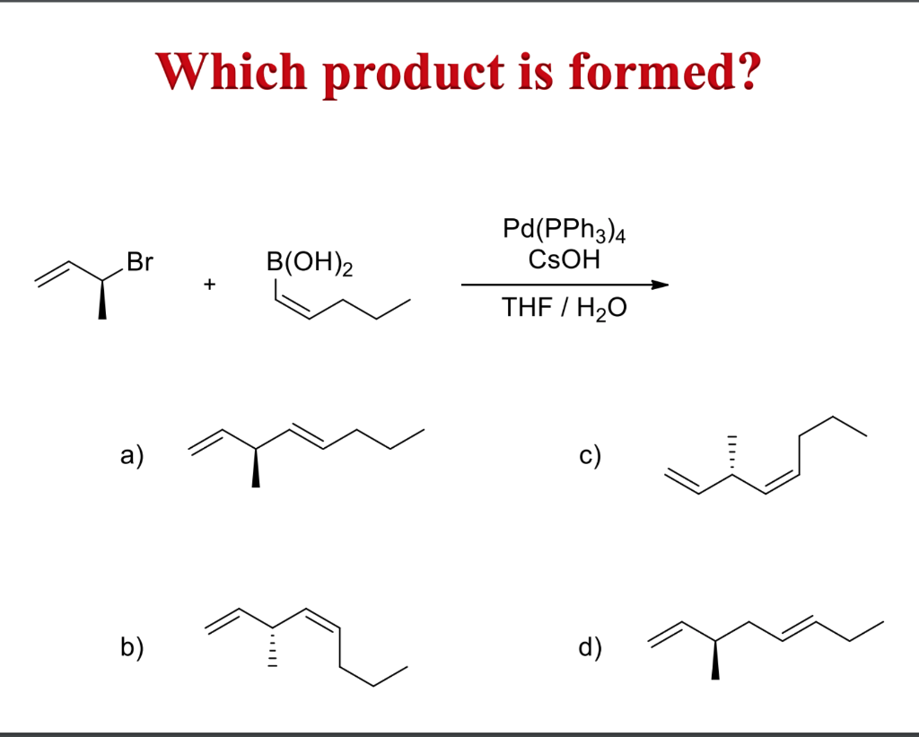 Solved Which product is formed? Pd(PPh3)4 CSOH Br B(OH)2 THF | Chegg.com